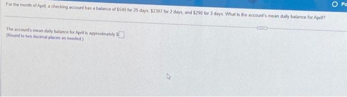 Solved For the month of April, a checking account has a | Chegg.com