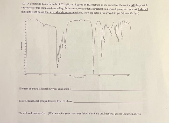 Solved 10. A compound has a formula of C.H., and it gives an | Chegg.com