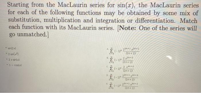 Solved Starting from the MacLaurin series for sin(x), the | Chegg.com