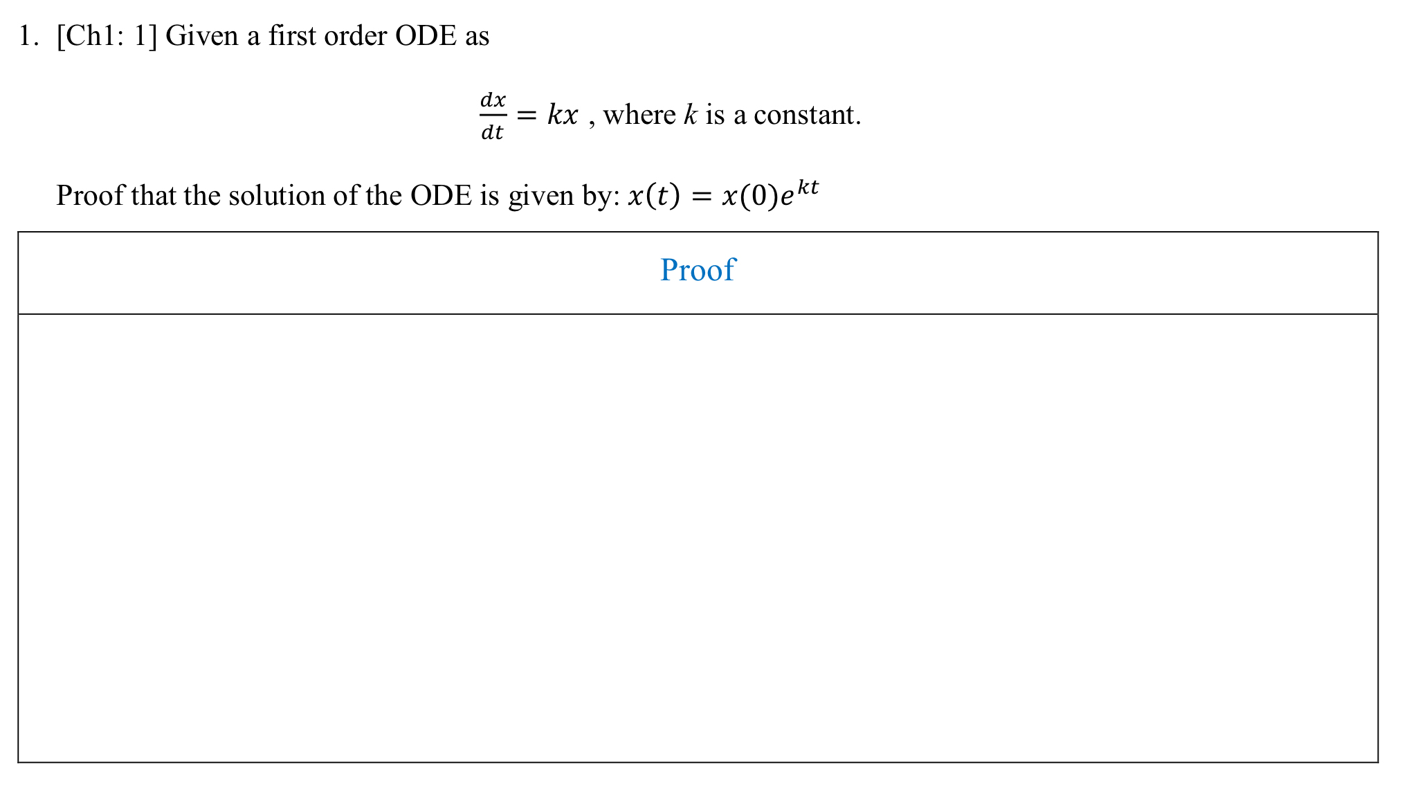 Solved [ch1 1] ﻿given A First Order Ode Asdxdt Kx ﻿where