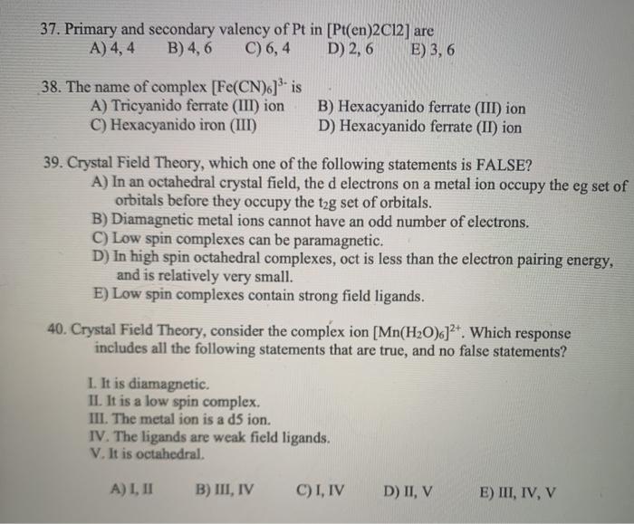 Solved 37. Primary and secondary valency of Pt in | Chegg.com