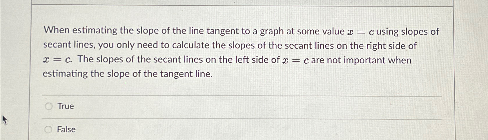 Solved When estimating the slope of the line tangent to a | Chegg.com