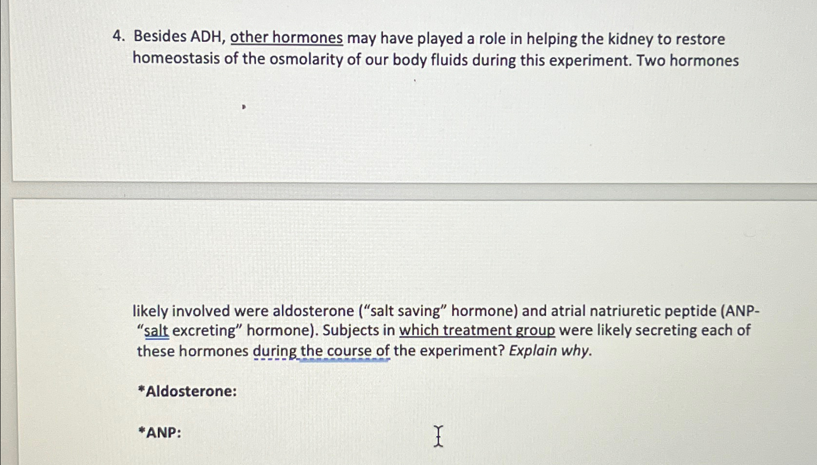 Solved Besides ADH, other hormones may have played a role in | Chegg.com