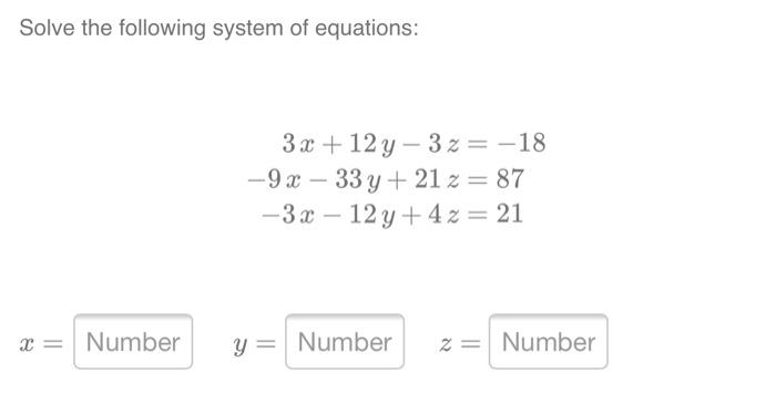 Solved Solve the following system of equations: 3x +12y - | Chegg.com