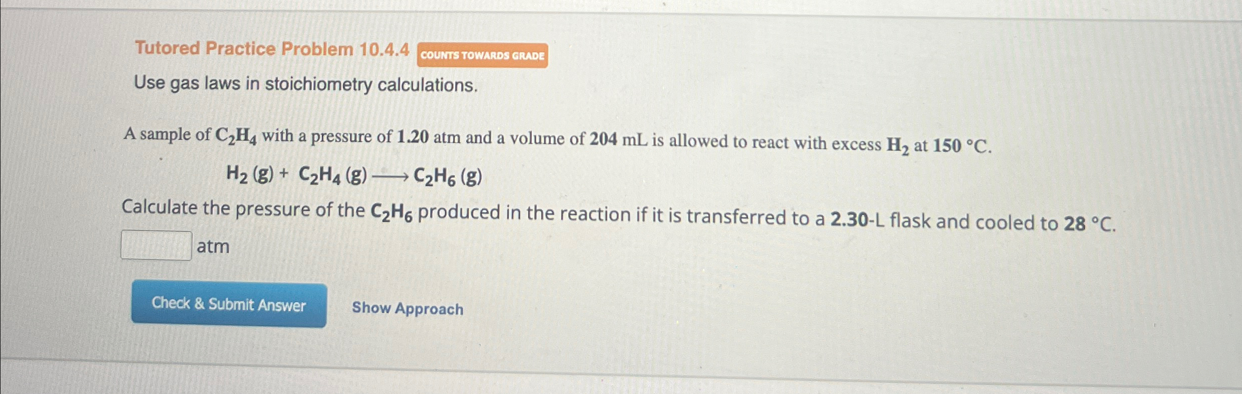 Solved Tutored Practice Problem 10.4.4Use gas laws in | Chegg.com