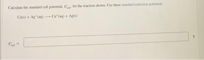 Solved Calculate The Standard Cell Potential Ecell ∗ For