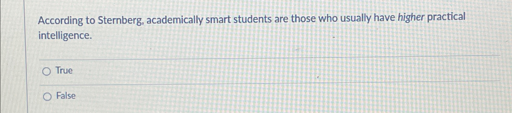 Solved According to Sternberg, academically smart students | Chegg.com