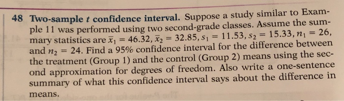 Solved 48 Two-sample t confidence interval. Suppose a study | Chegg.com