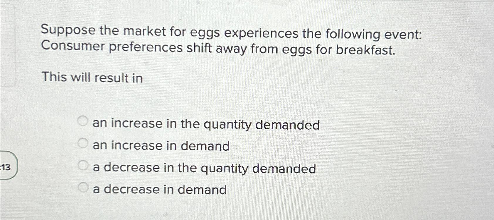 Solved Suppose the market for eggs experiences the following | Chegg.com