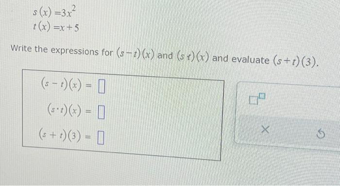 Solved S X 3x² T X X 5 Write The Expressions For S T