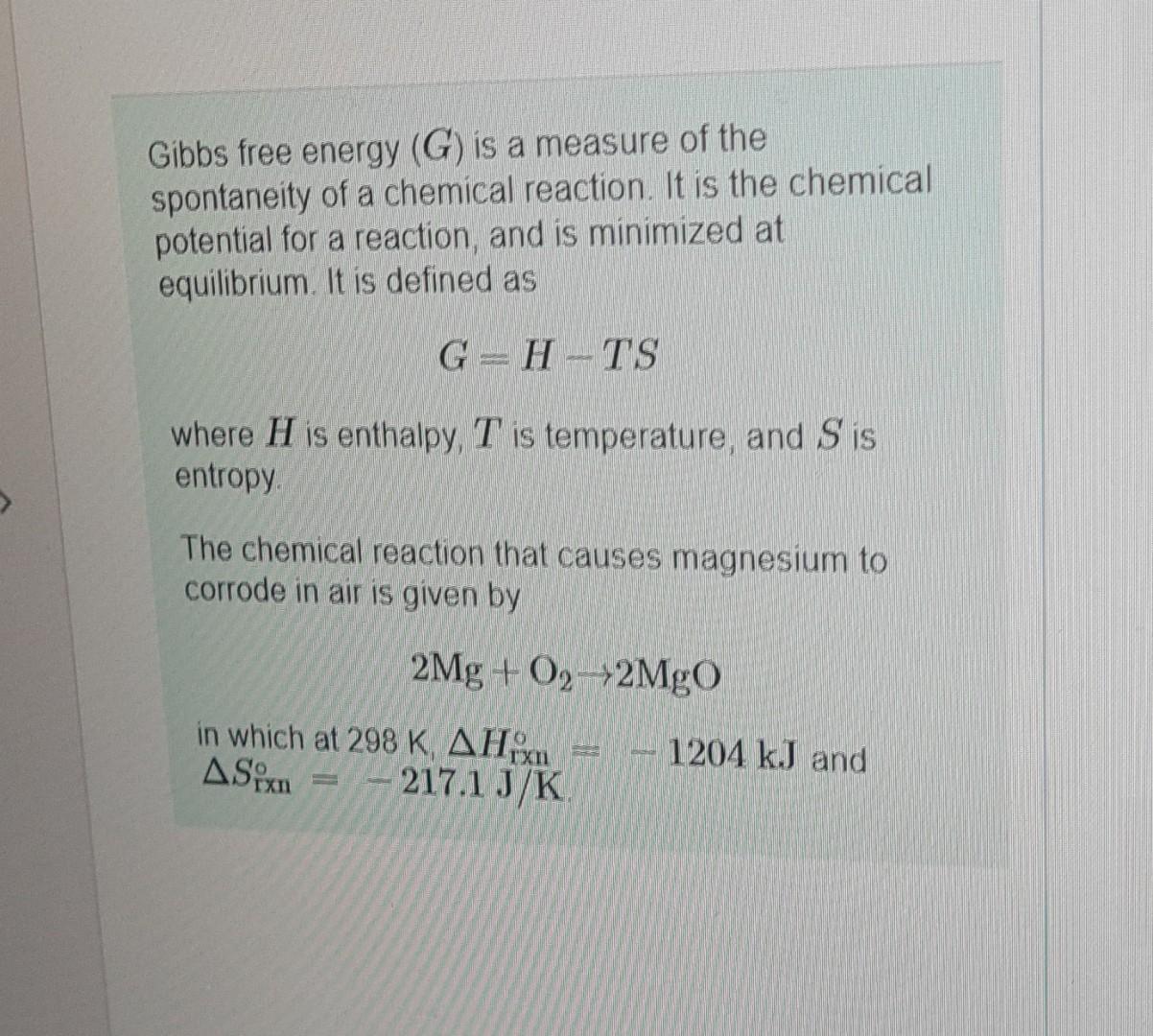 Solved Gibbs free energy (G) is a measure of the spontaneity | Chegg.com