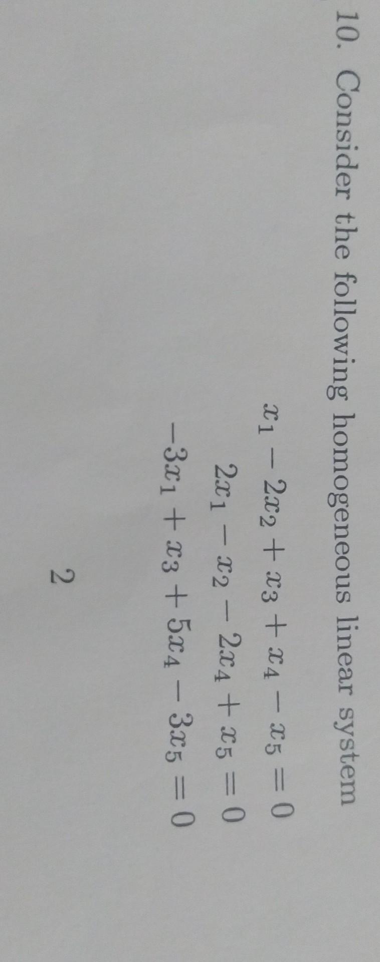 Solved 10. Consider the following homogeneous linear system | Chegg.com