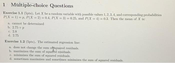 Solved 1 Multiple-choice Questions Exercise 1.1 (5pts). Let | Chegg.com