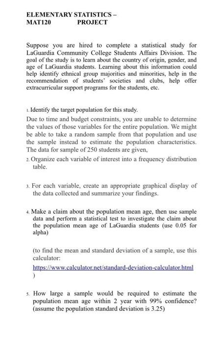 ELEMENTARY STATISTICS MAT120 PROJECT Suppose you are | Chegg.com
