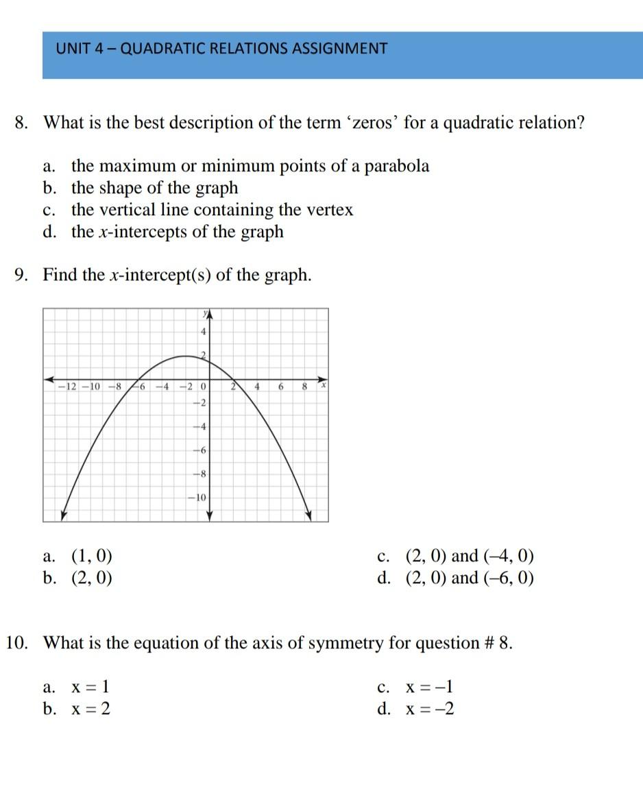 Solved UNIT 4 - QUADRATIC RELATIONS ASSIGNMENT 8. What is | Chegg.com