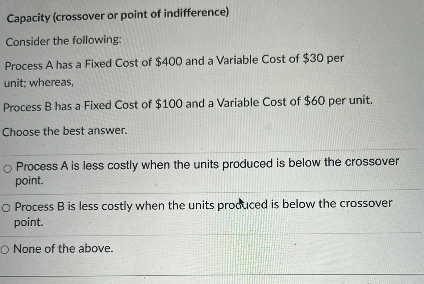 Solved Capacity (crossover or point of indifference)Consider | Chegg.com