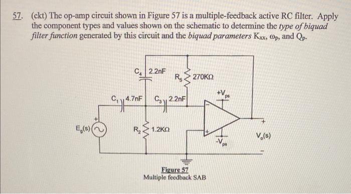Solved 7. (ckt) The op-amp circuit shown in Figure 57 is a | Chegg.com