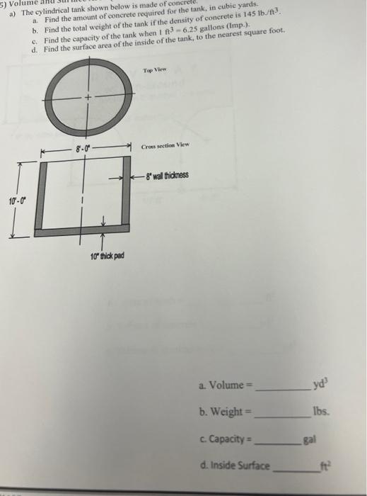 Solved a) The cylindrical tank shown below is made of | Chegg.com