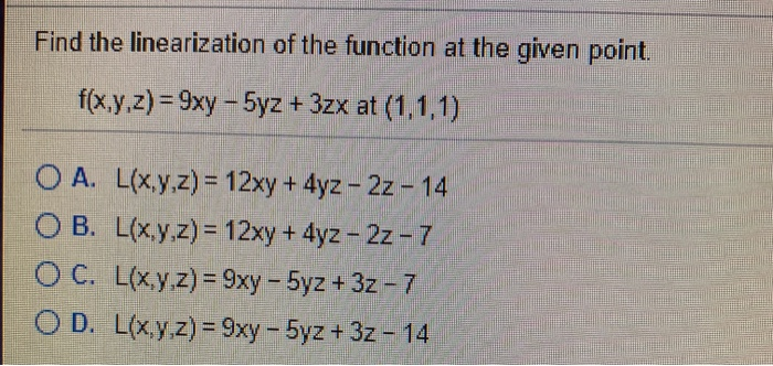 Solved Find The Linearization Of The Function At The Given