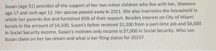 Solved Susan (age 51) provides all the support of her two | Chegg.com
