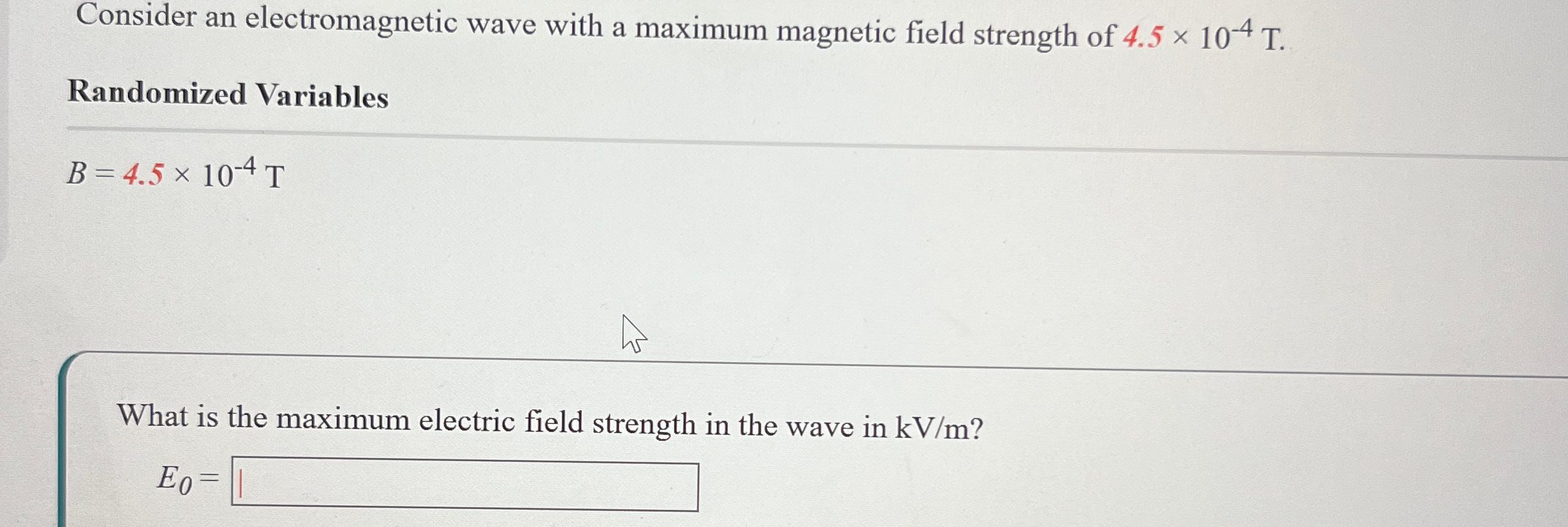 Solved Consider an electromagnetic wave with a maximum | Chegg.com