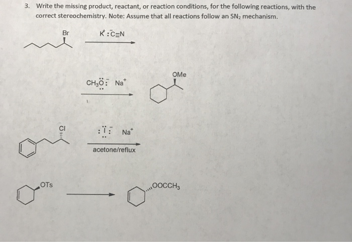 Solved 3. Write the missing product, reactant, or reaction | Chegg.com