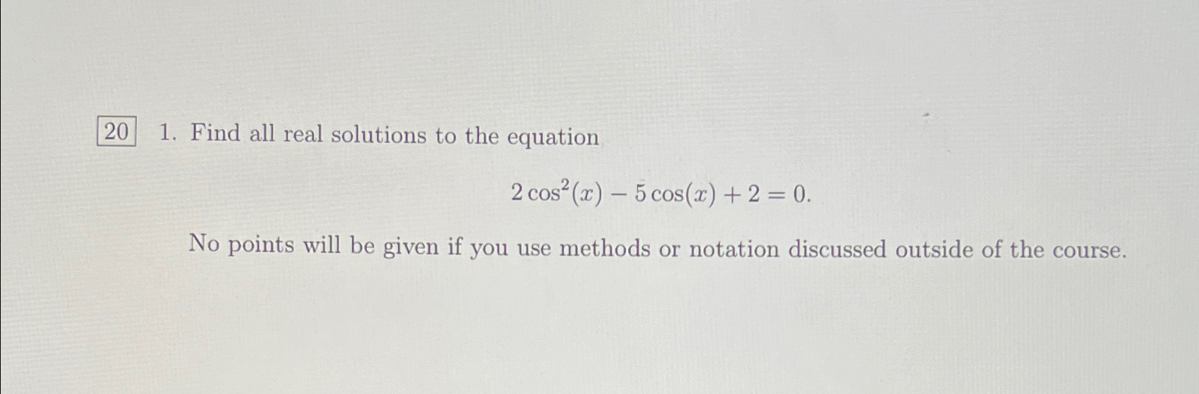 Solved 20 1. ﻿Find all real solutions to the | Chegg.com