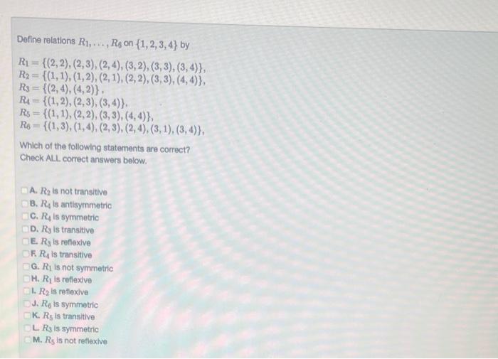 Solved Define relations R1,…,R6 on {1,2,3,4} by | Chegg.com