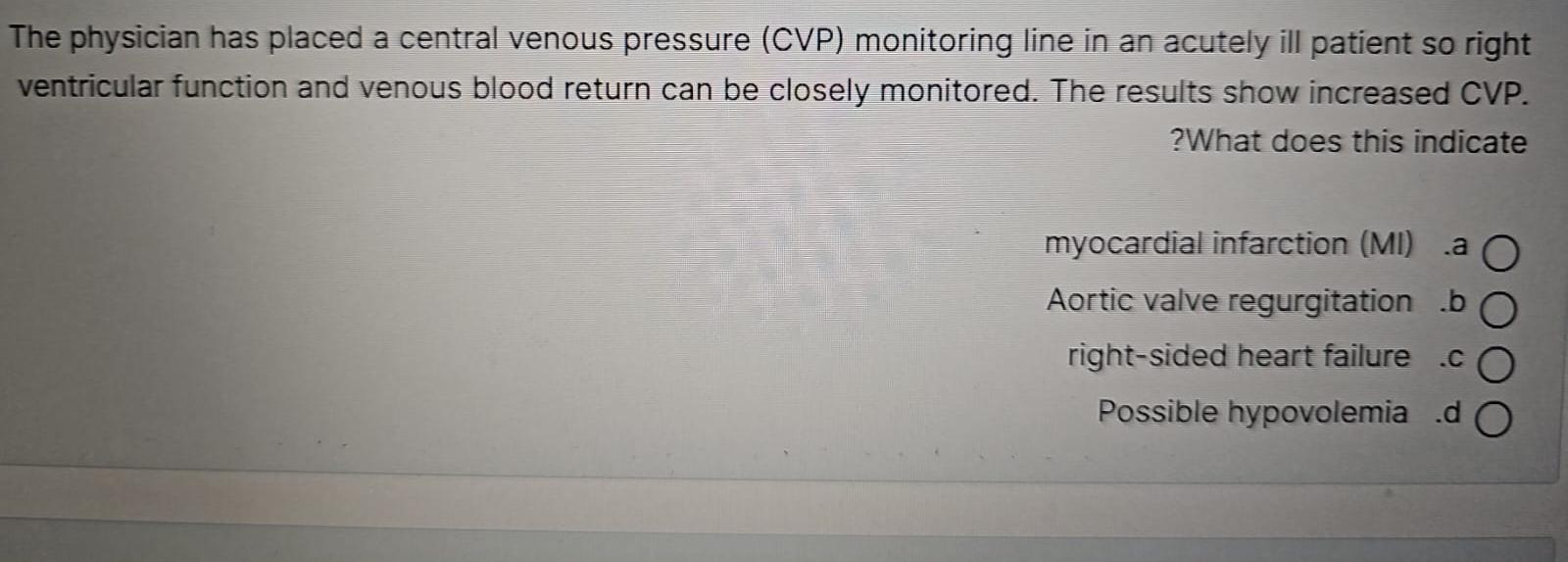 Solved The physician has placed a central venous pressure | Chegg.com
