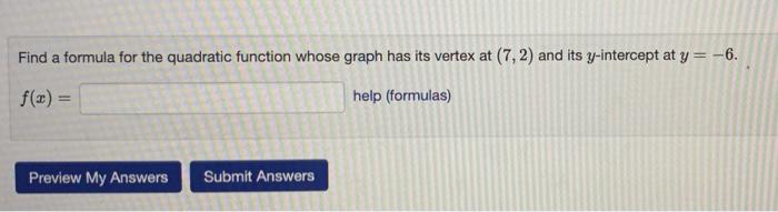 Solved Find a formula for the quadratic function whose graph | Chegg.com