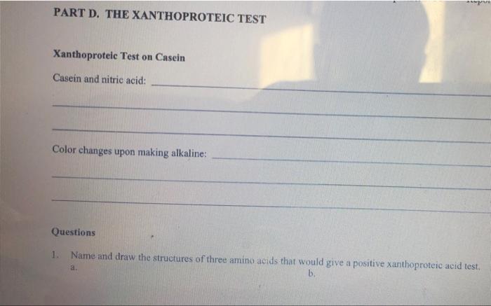 Solved * PART D. THE XANTHOPROTEIC TEST Xanthoproteic Test | Chegg.com