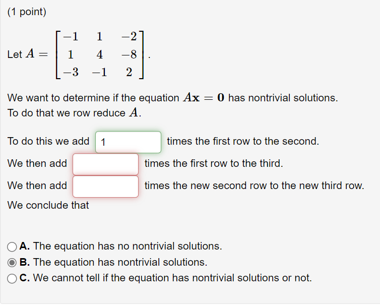 Solved (1 ﻿point)Let A=[-11-214-8-3-12].We want to determine | Chegg.com