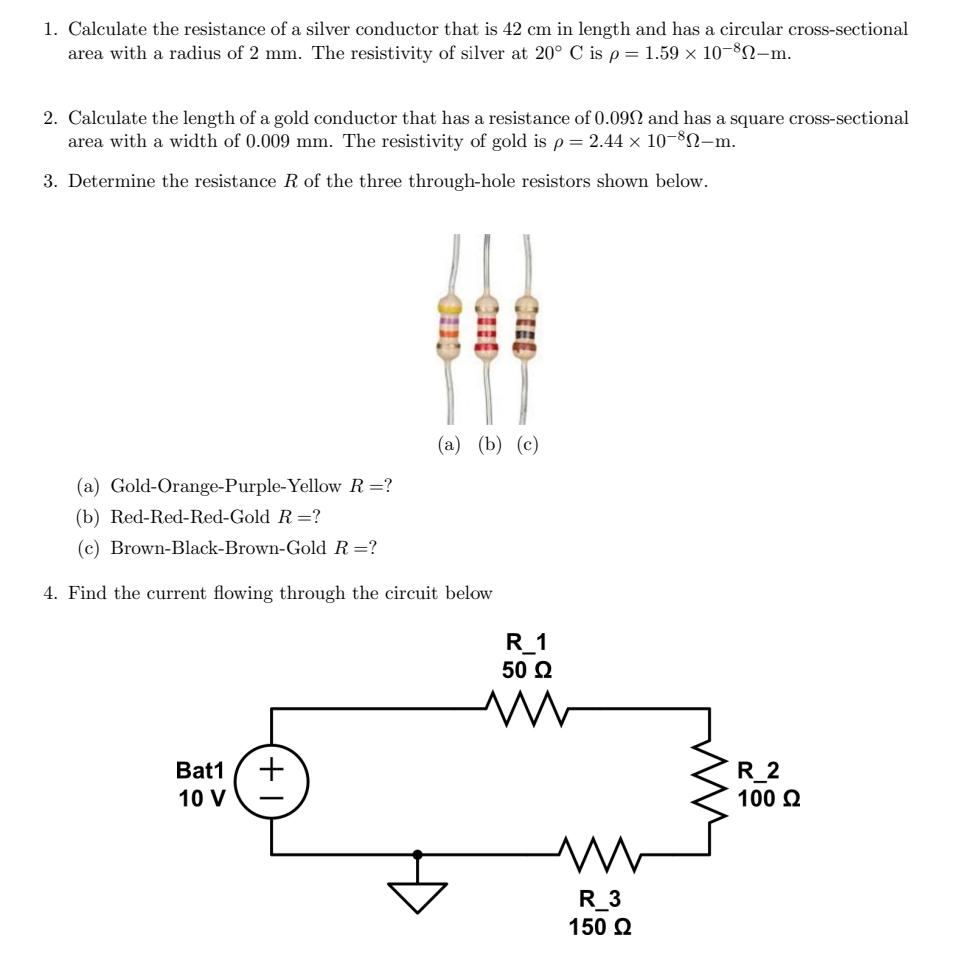 Solved Calculate the resistance of a silver conductor that | Chegg.com