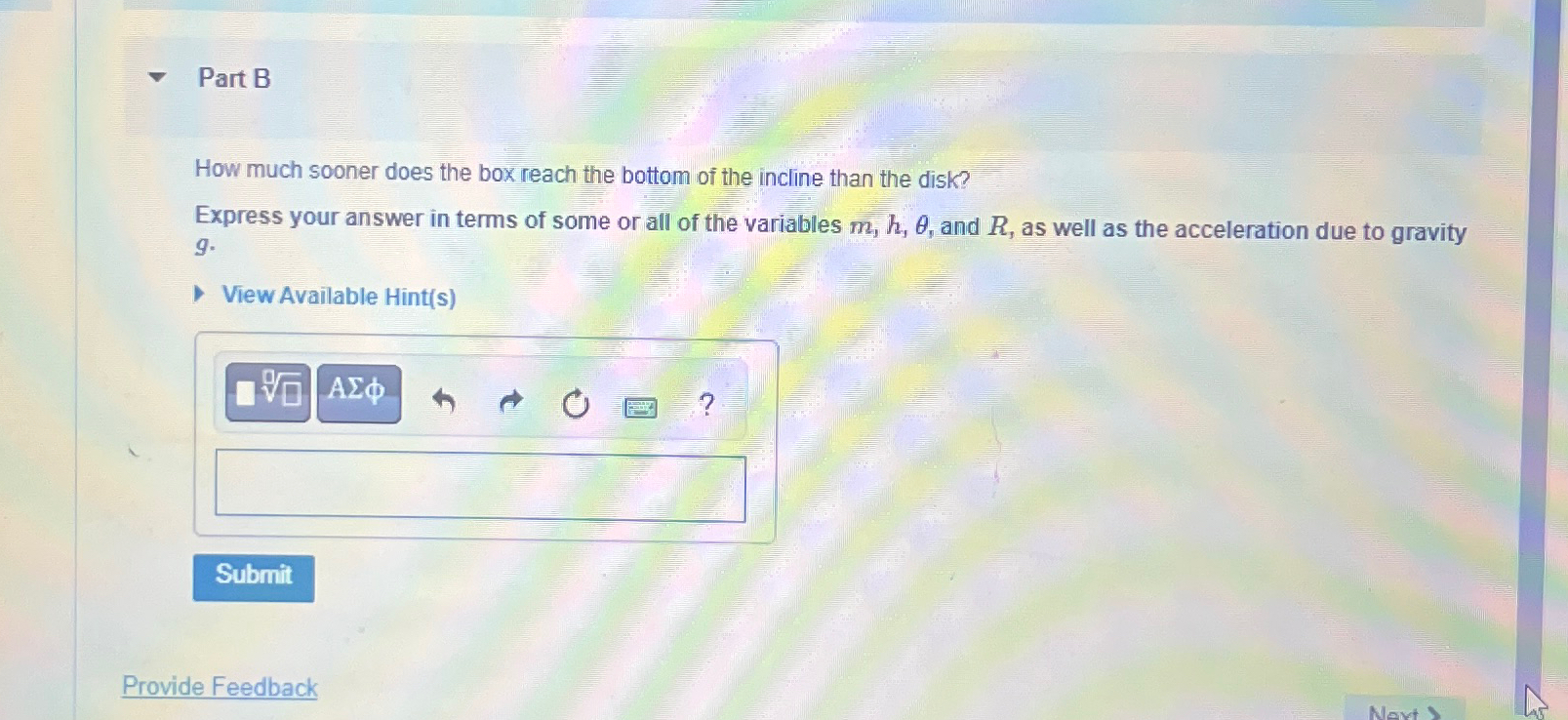 Part BHow much sooner does the box reach the bottom | Chegg.com