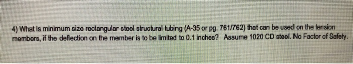 4) What is minimum size rectangular steel structural | Chegg.com