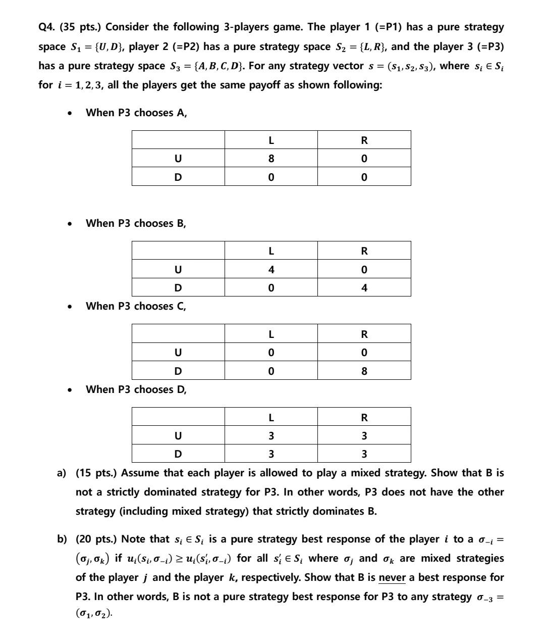 Solved Q4. (35 pts.) Consider the following 3-players game. | Chegg.com
