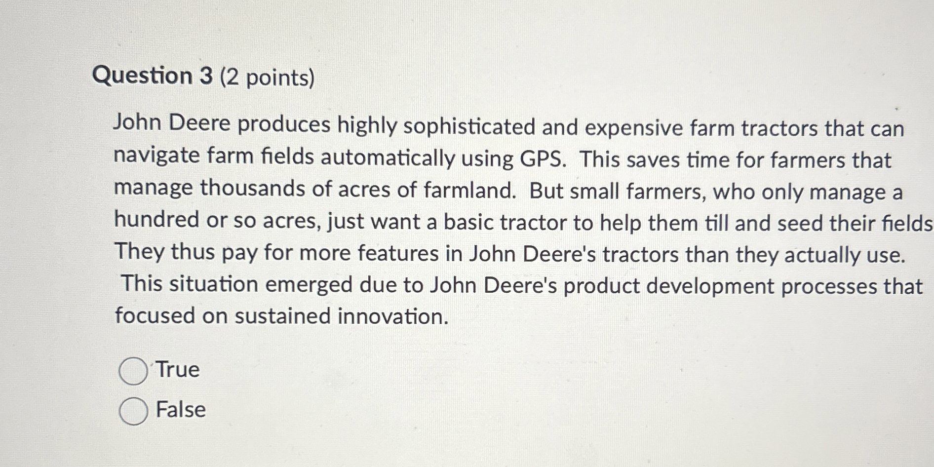 Solved Question 3 (2 ﻿points)John Deere produces highly | Chegg.com