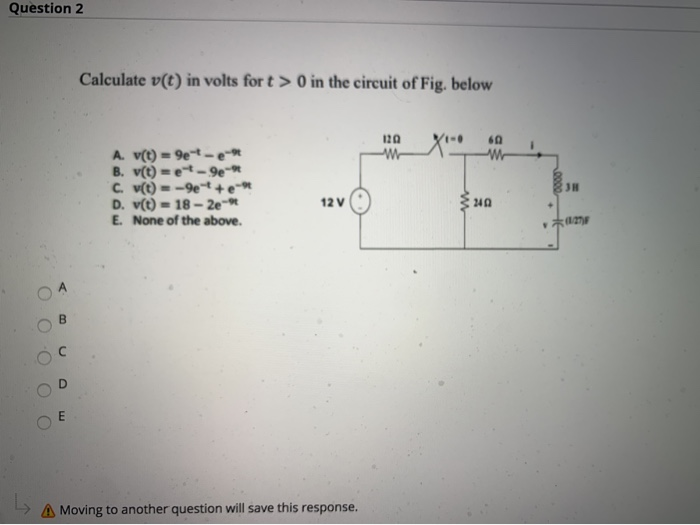 Solved Question 2 Calculate v(t) in volts fort > 0 in the | Chegg.com