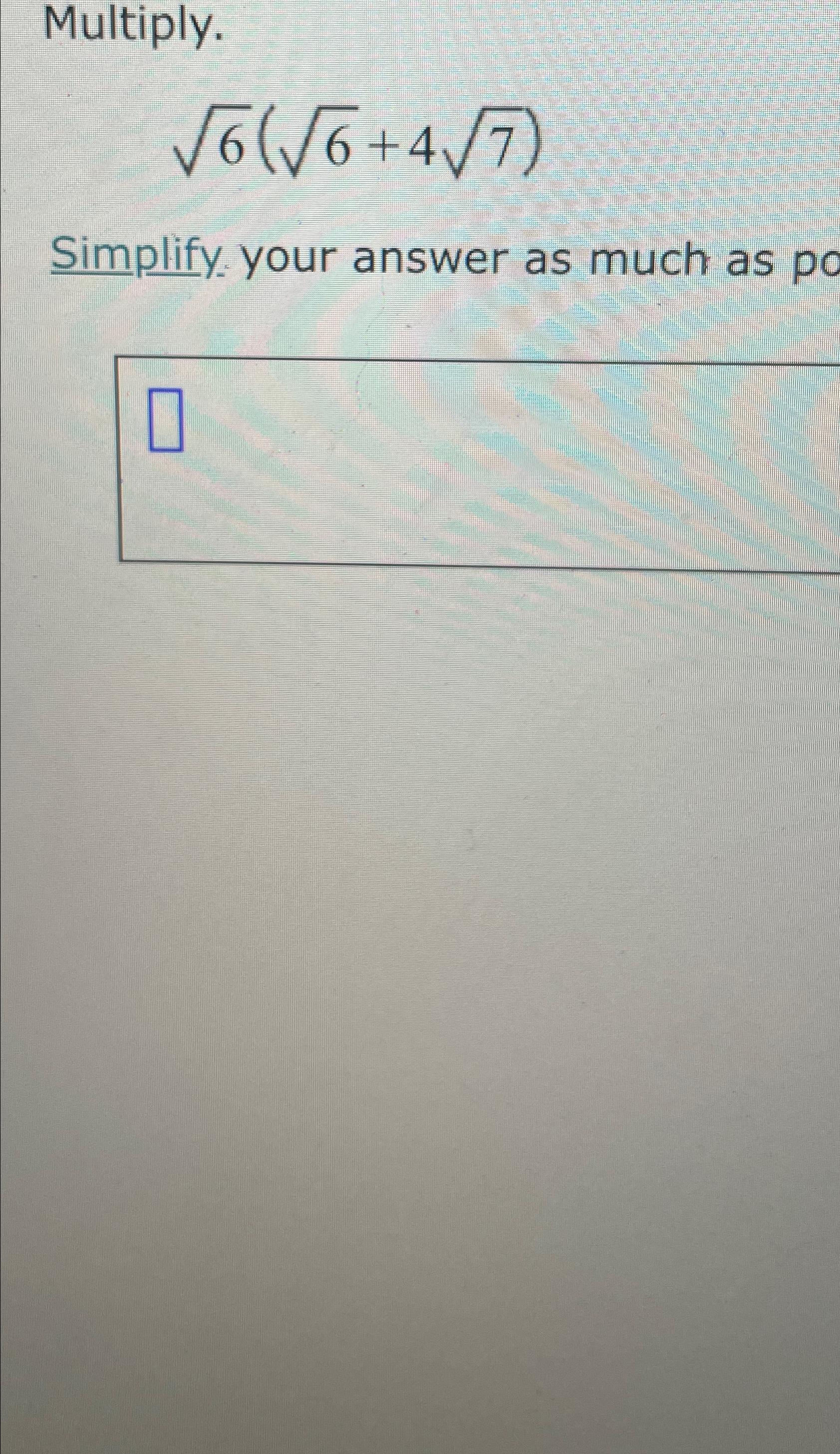 Solved Multiply.62(62+472)Simplify your answer as much as po | Chegg.com