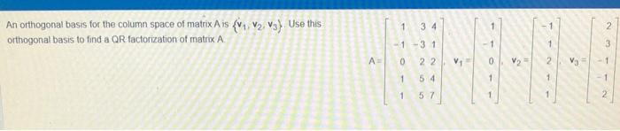 Solved An orthogonal basis for the column space of matrix A | Chegg.com
