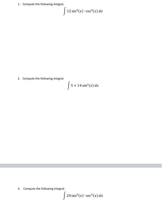 Solved 1. Compute the following integral. | Chegg.com