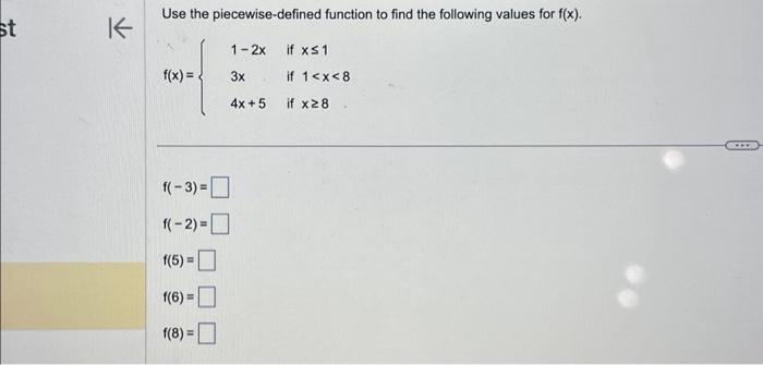Use the piecewise-defined function to find the | Chegg.com