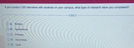 Solved If you conduct 100 ﻿interviews with students on your | Chegg.com