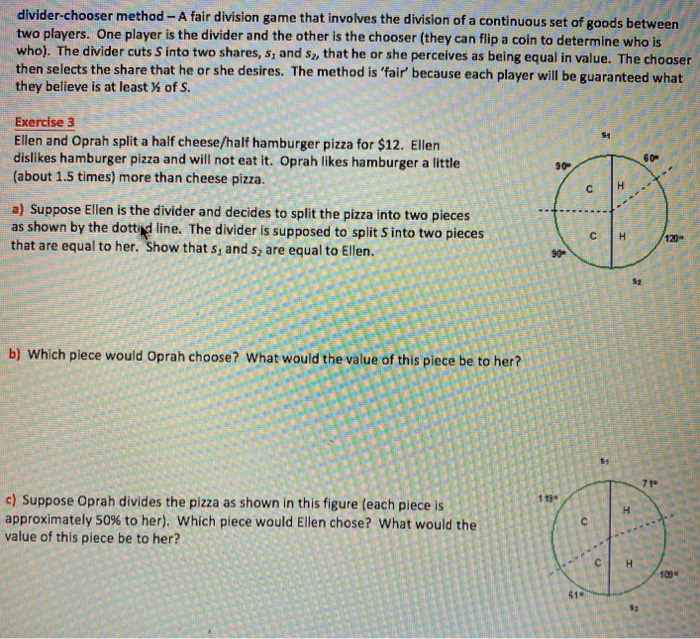 Solved divider-chooser method - A fair division game that | Chegg.com