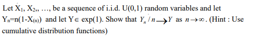 Solved Let x1,x2,dots, be a sequence of i.i.d. U(0,1) | Chegg.com