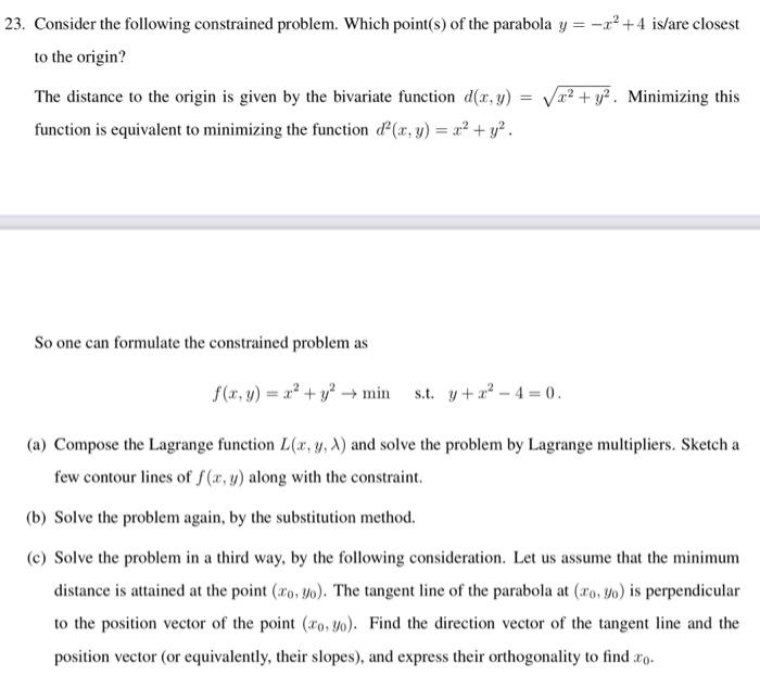Solved 23. Consider the following constrained problem. Which | Chegg.com