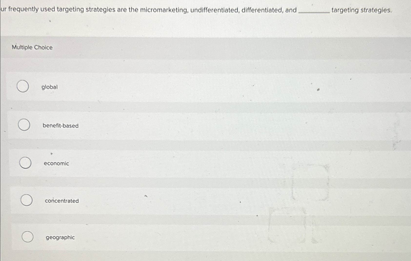 Solved ur frequently used targeting strategies are the | Chegg.com