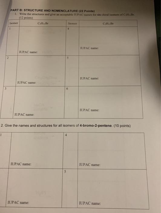 Solved PART B: STRUCTURE AND NOMENCLATURE (22 Points) 1. | Chegg.com