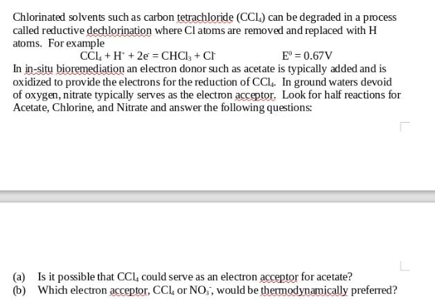 Solved Chlorinated solvents such as carbon tetrachloride | Chegg.com