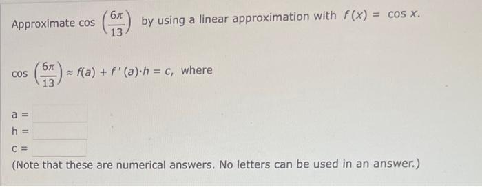 Solved Approximate cos(136π) by using a linear approximation | Chegg.com